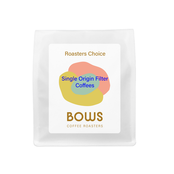 Filter Coffee, Roaster's Choice - Bows Coffee Roasters